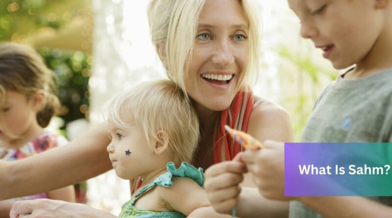 What Is Sahm? - Unlock the Details In a Click!